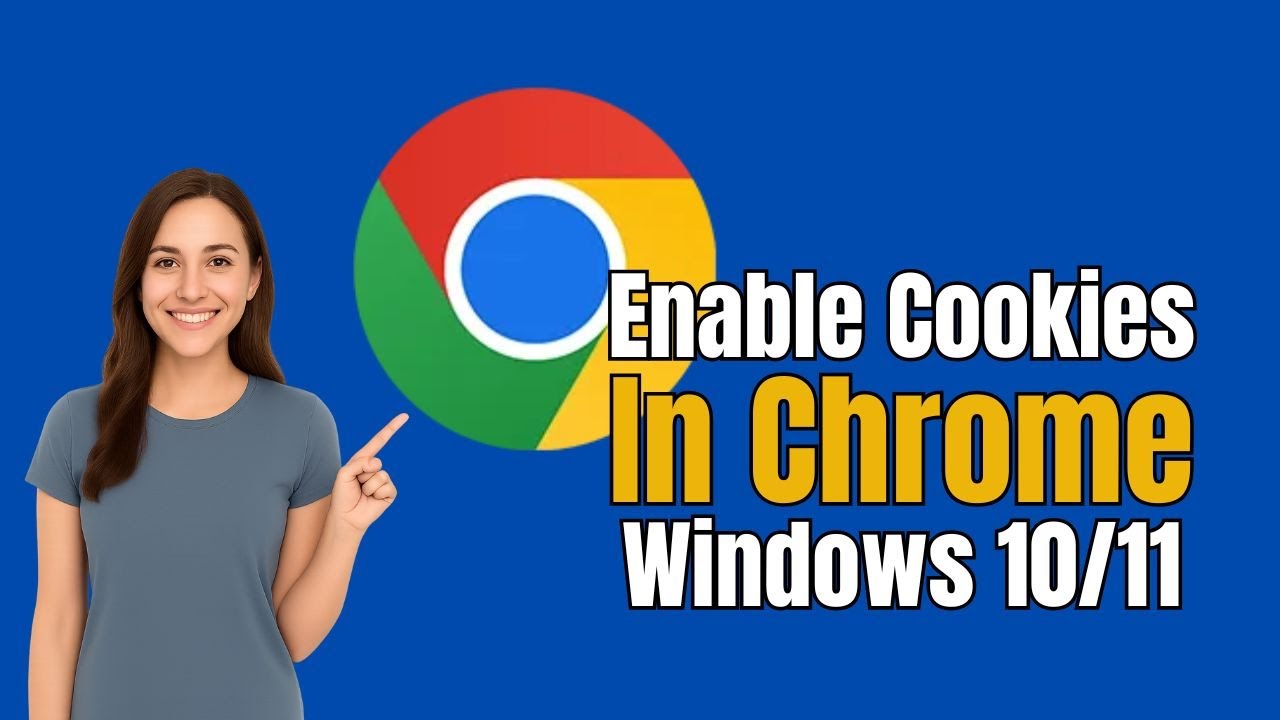 How To Enable Cookies on Google Chrome in Windows 10/11 | Enable ...