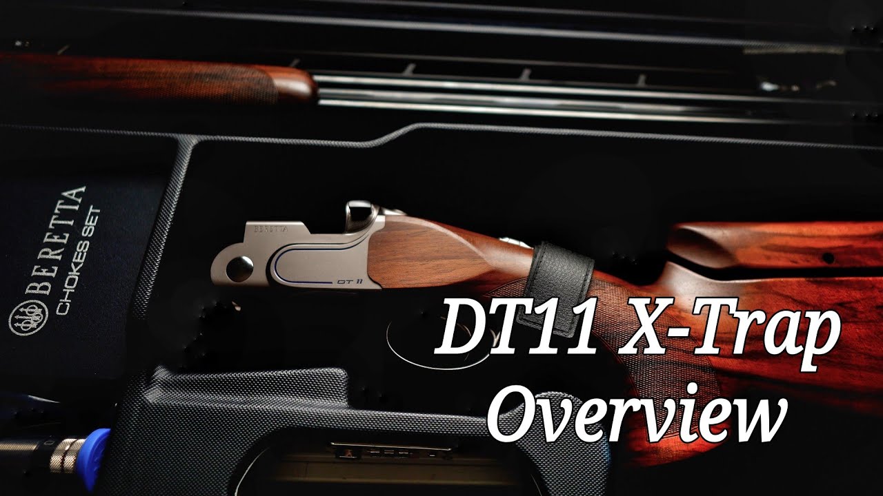 Beretta DT11 X-Trap Overview - YouTube
