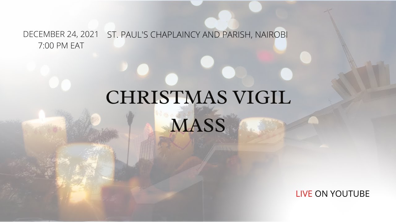 CHRISTMAS VIGIL MASS |THE NATIVITY OF THE LORD| DECEMBER 24, 2021 - YouTube