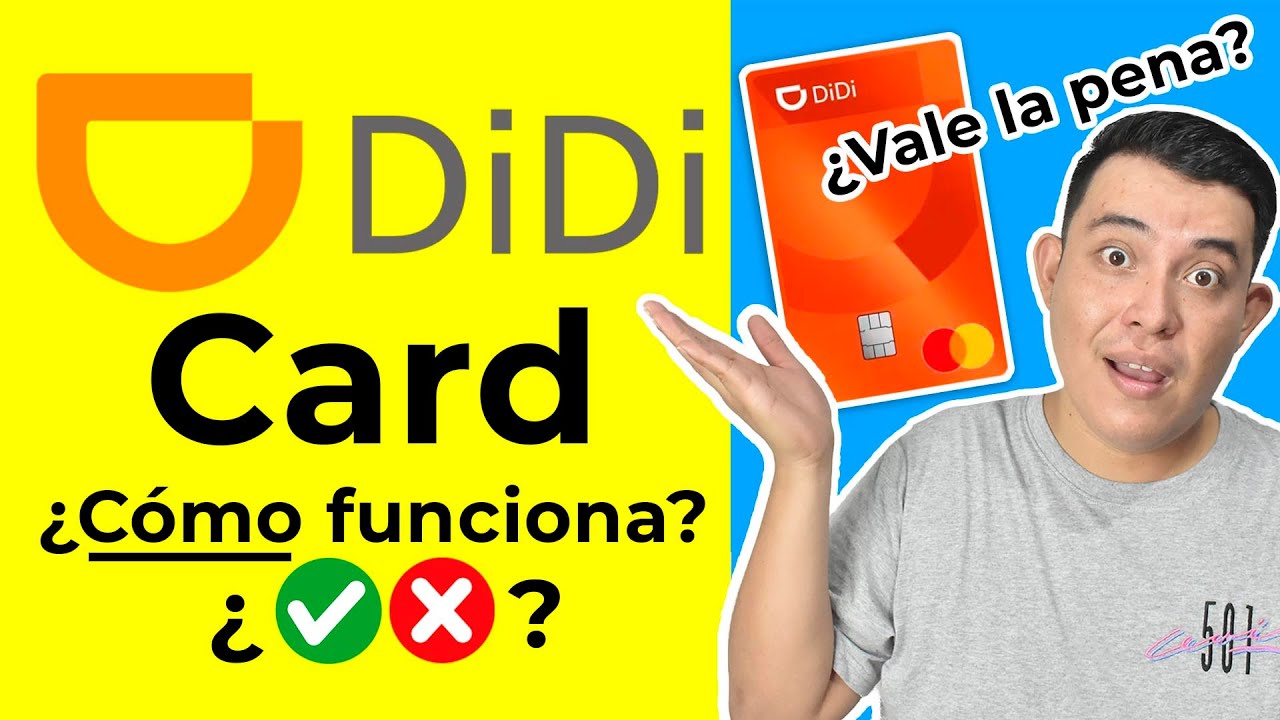 Tarjeta DIDI CARD ¿Vale la pena? 🤔 [Tarjeta de crédito DIDI CARD ¿Como funciona?] - YouTube