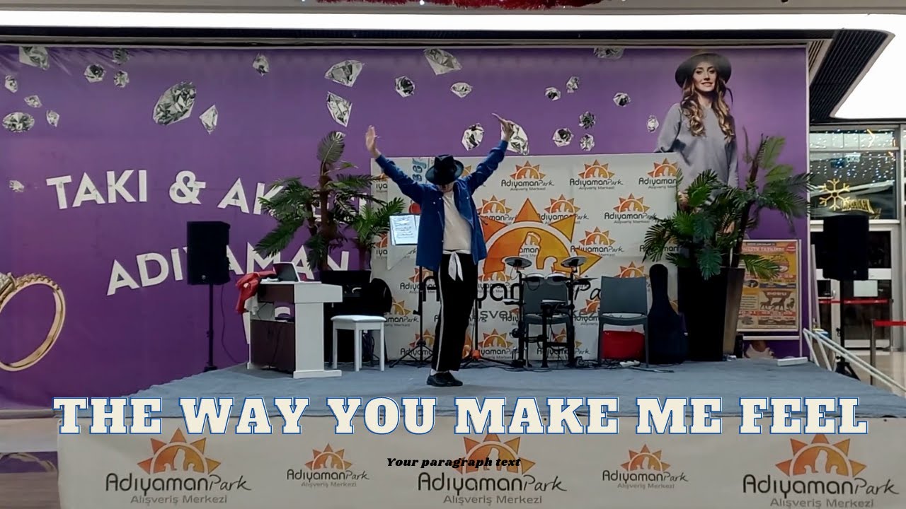 Onur Turhan - The Way You Make Me Feel - YouTube