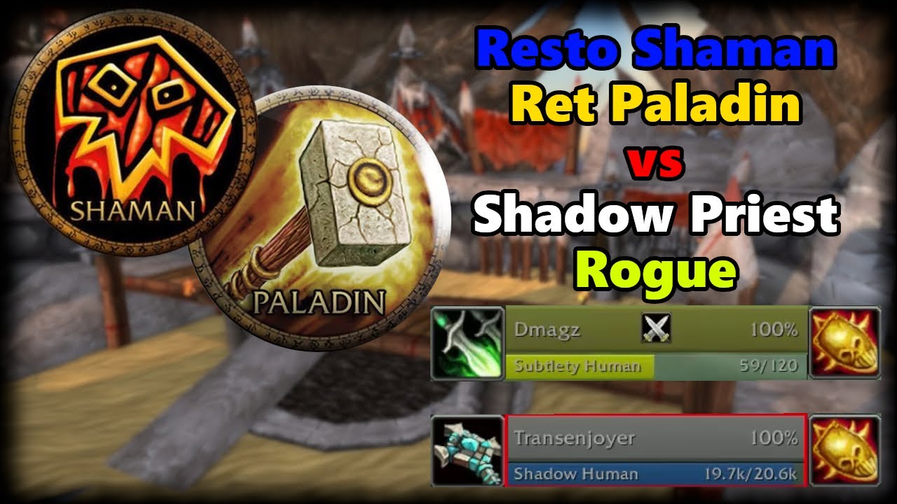 Resto Sham Ret Pally vs Shadow Priest Rogue - YouTube