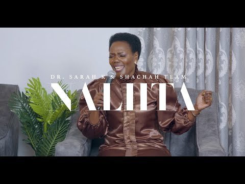 NALIITA -Dr Sarah K & Shachah Team (LIVE VIDEO)SMS: Skiza 5968009 to 811