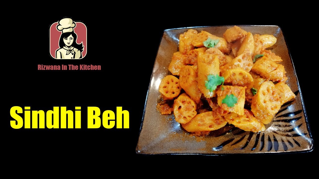 Sindhi Beh Recipe || How To Make Spicy Lotus Root || Rizwana In The ...