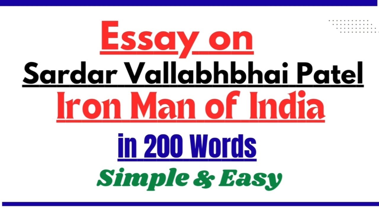 Essay on Iron Man of India - Sardar Vallabhbhai Patel in 200 Words ...