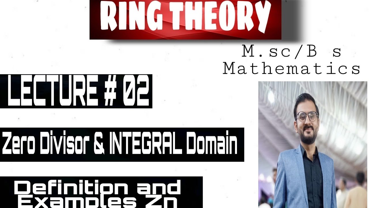 Ring Theory Basic | Urdu/Hindi|Zero Divisor , Integral Domain & Example ...