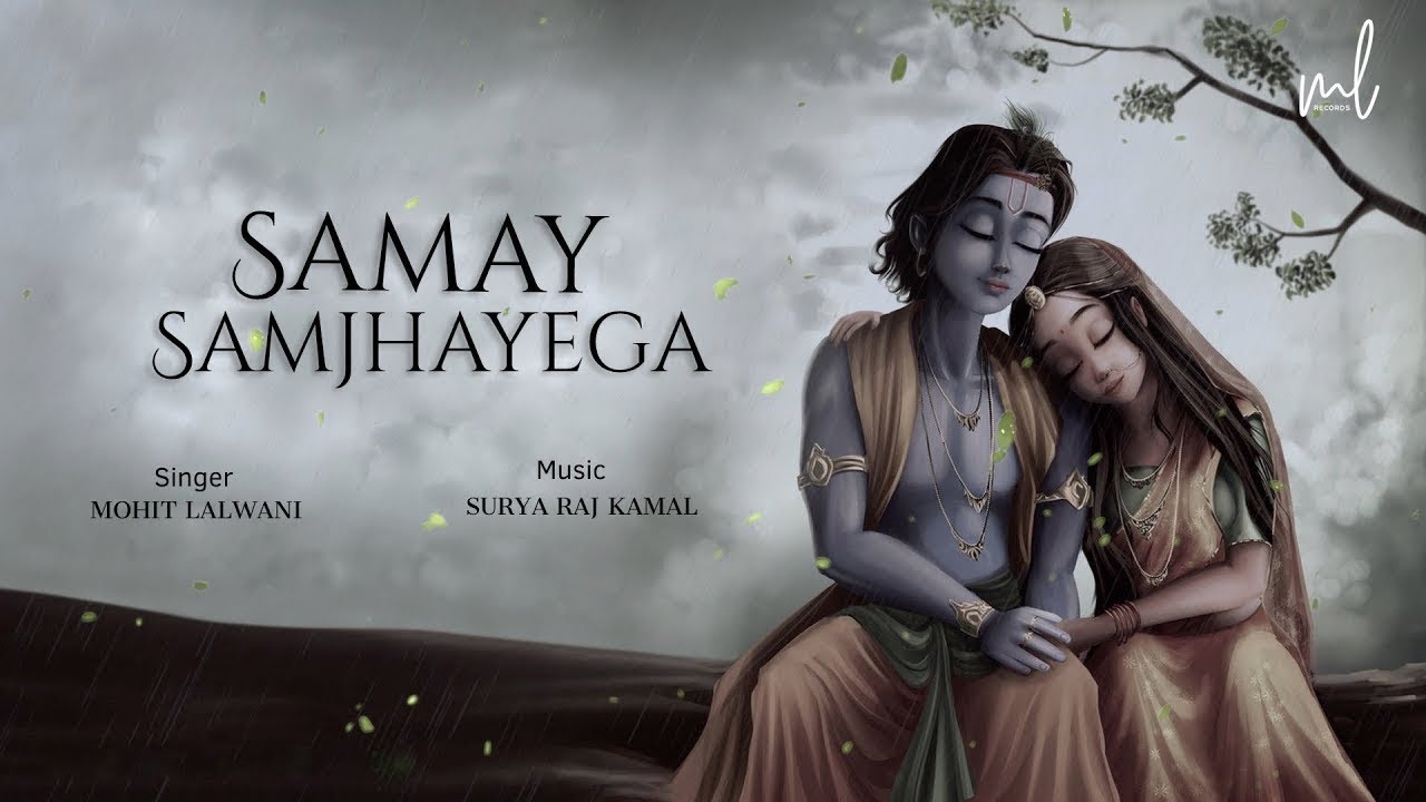 Samay Samjhayega [ Slowed + Reverb ] {1-Hour Loop} | Radha Krishn MOhit ...