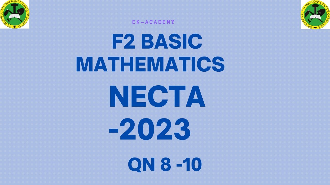 BASIC MATHEMATICS FORM TWO NECTA 2023 QN 8-10 - YouTube