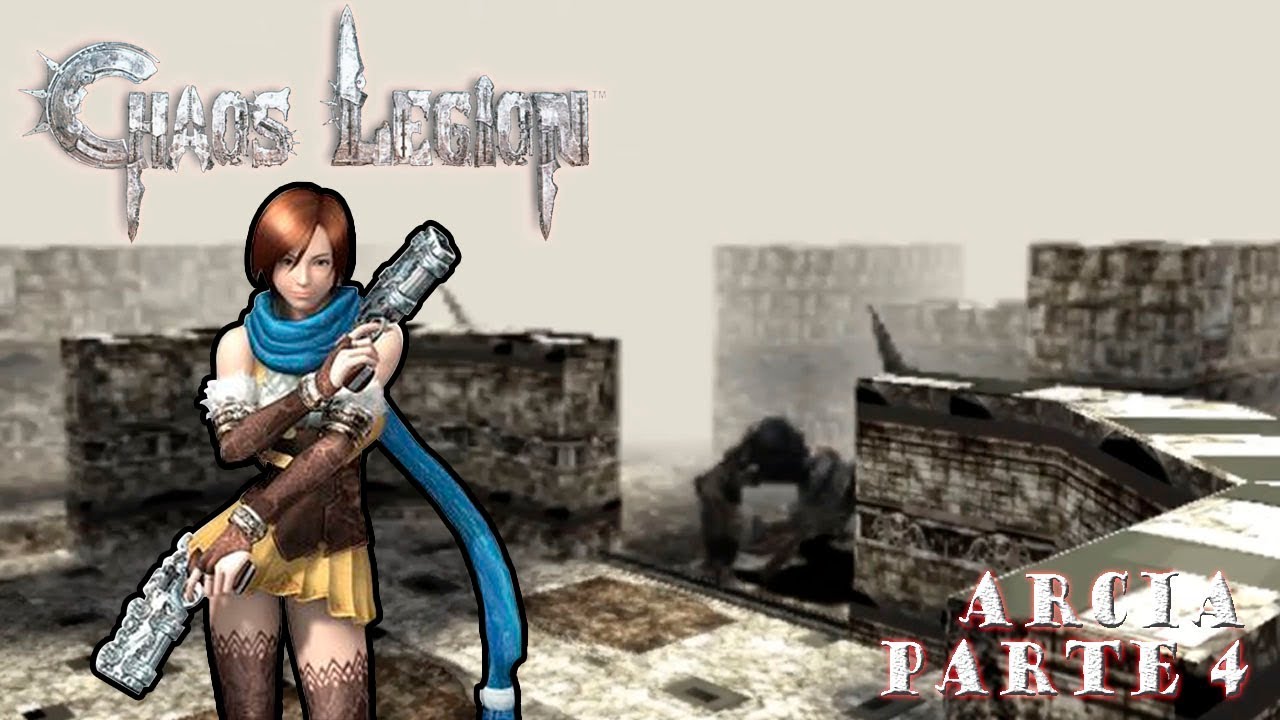 Chaos Legion - Arcia Fase 4 - YouTube