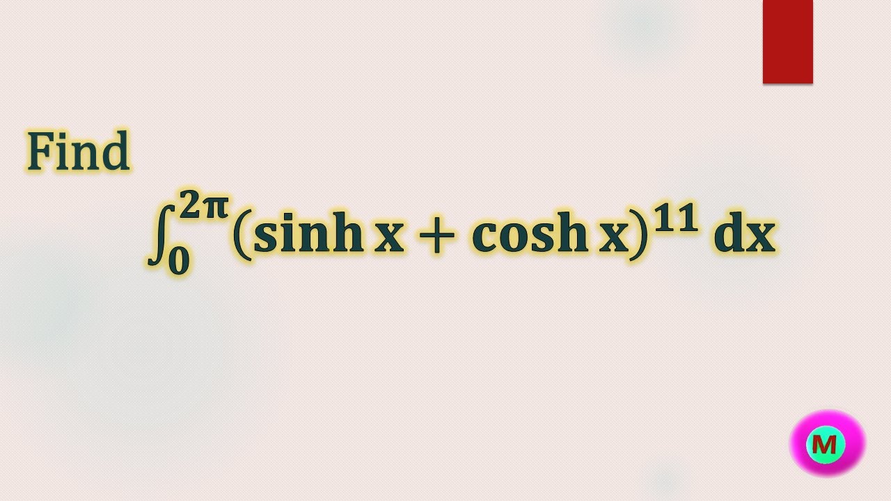 Integral ∫ (sinh x + cosh x)^11 dx limit 0 to 2pi .📚📖🖋 - YouTube