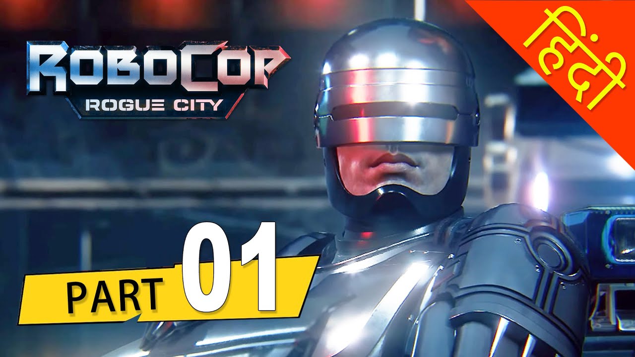 ROBOCOP ROGUE CITY - HINDI PC Walkthrough Gameplay Part 1 - INTRO (FULL ...