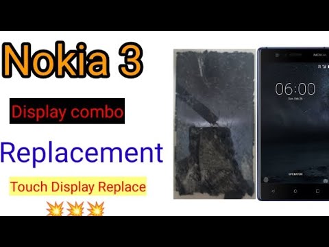 Nokia 3 display Replacement Screen combo Change - YouTube
