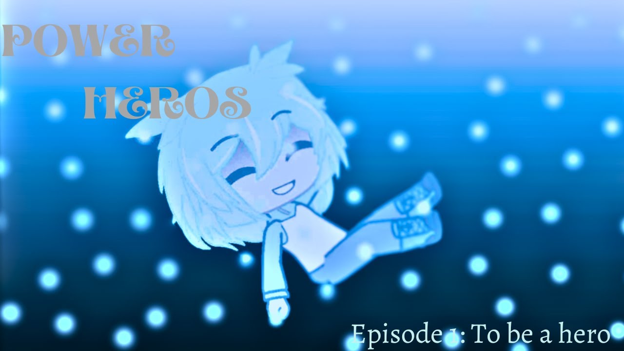 Power Hero's Season1 Episode 1: To be a hero - YouTube