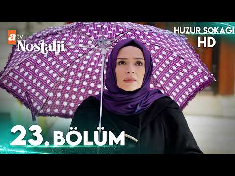 Huzur Sokağı 23. Bölüm (HD)