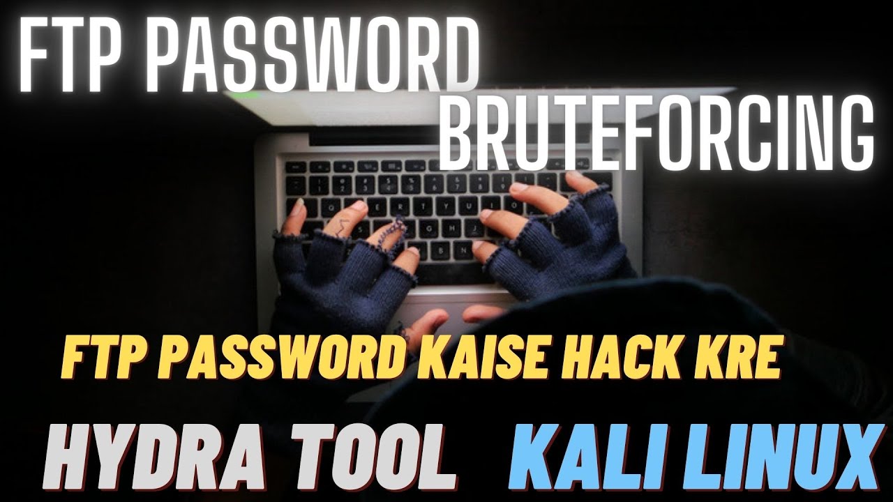 FTP Password Bruteforcing using Hydra | Explained in Hindi | Kali Linux ...