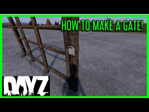 DayZ - How to Build a Gate - YouTube