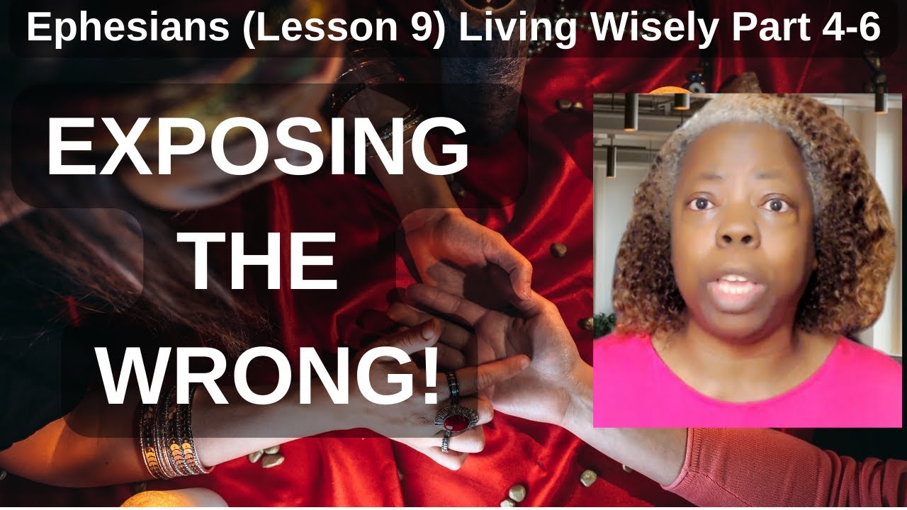 Ephesians (Lesson 9) Living Wisely Part 4-6 - YouTube