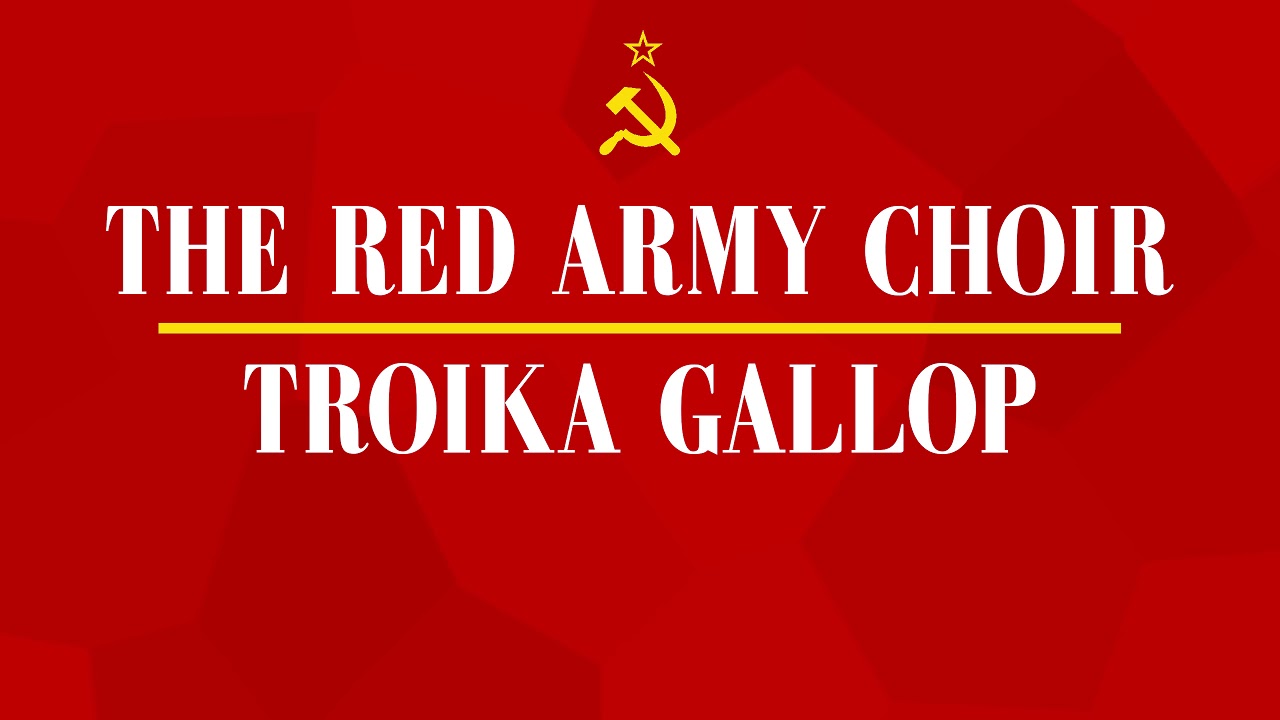 The Red Army Choir 】Troika Gallop - YouTube