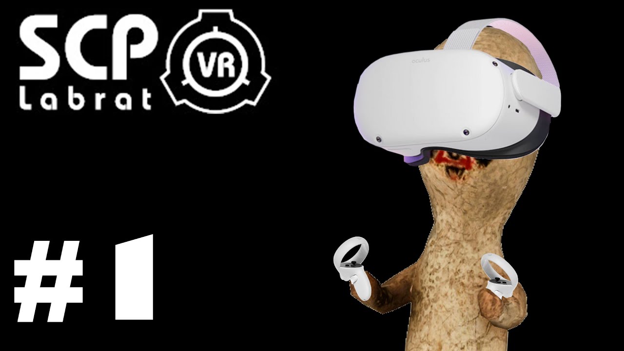 SCP LABRAT VR Experience #1 - YouTube