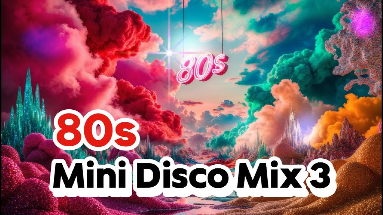 80s..Mini Disco Mix 3...Disco...80er..Dance...Pop...Best Mix 2024 ...