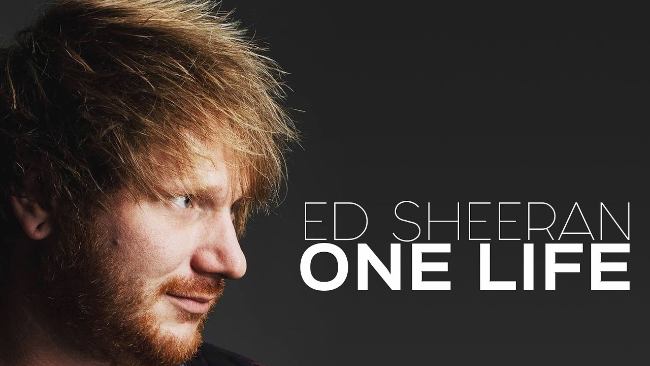 Ed Sheeran - One Life [MV Lyrics] - YouTube