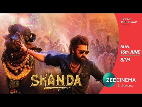 Skanda | World Television Premiere | 16th June | 8 PM | Zee Cinema ...
