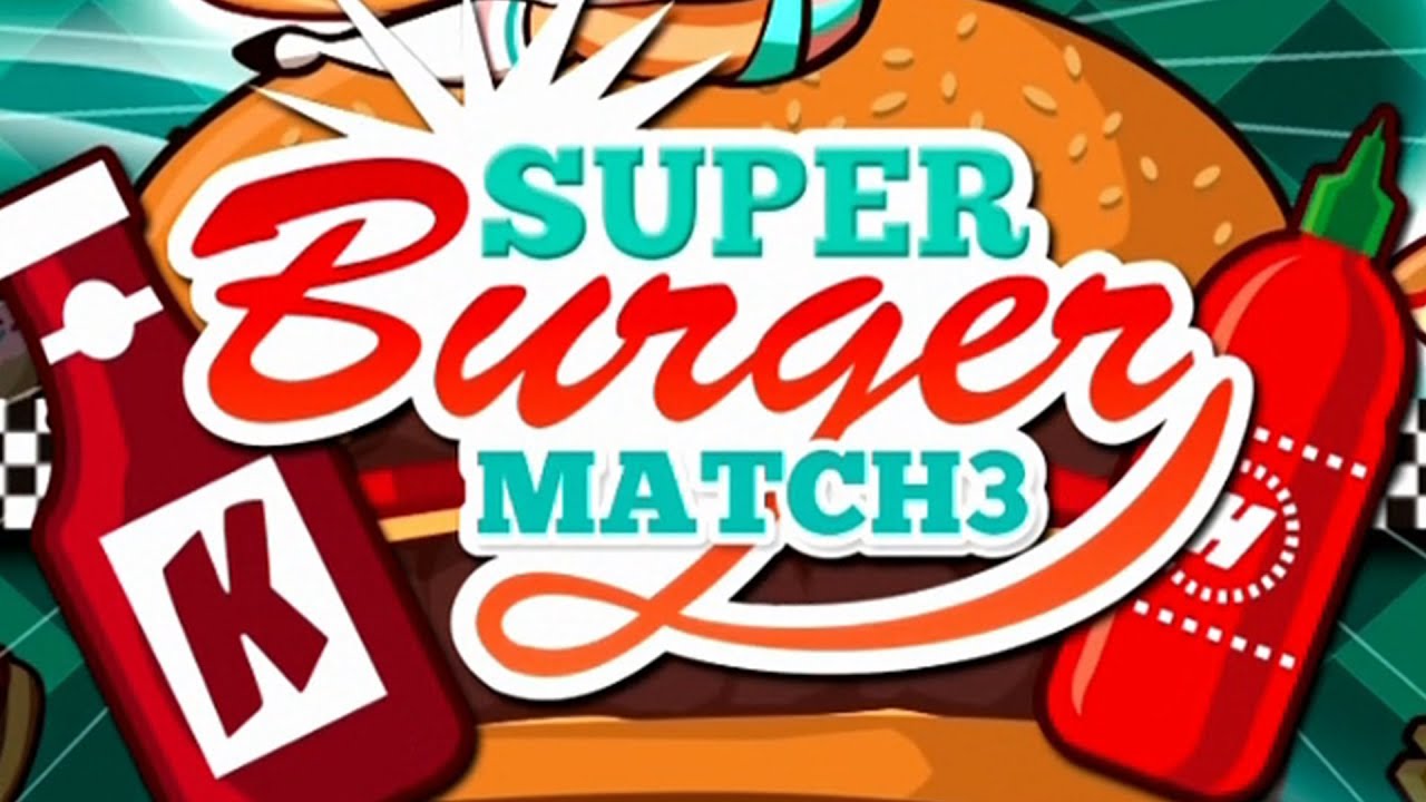Super Burger Match 3 Deluxe HD - Game Hero S.L. Walkthrough - YouTube