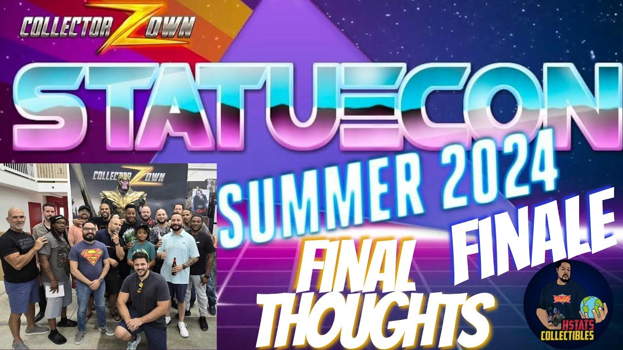 CollectorZown|Statue Con FINALE Last views and thoughts - YouTube