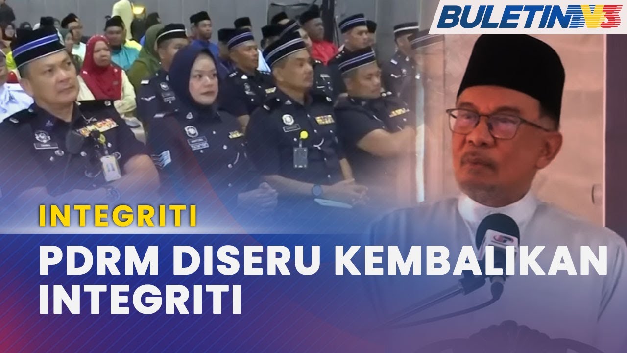 INTEGRITI | PM Seru PDRM Tambah Baik Peranan, Imej - YouTube
