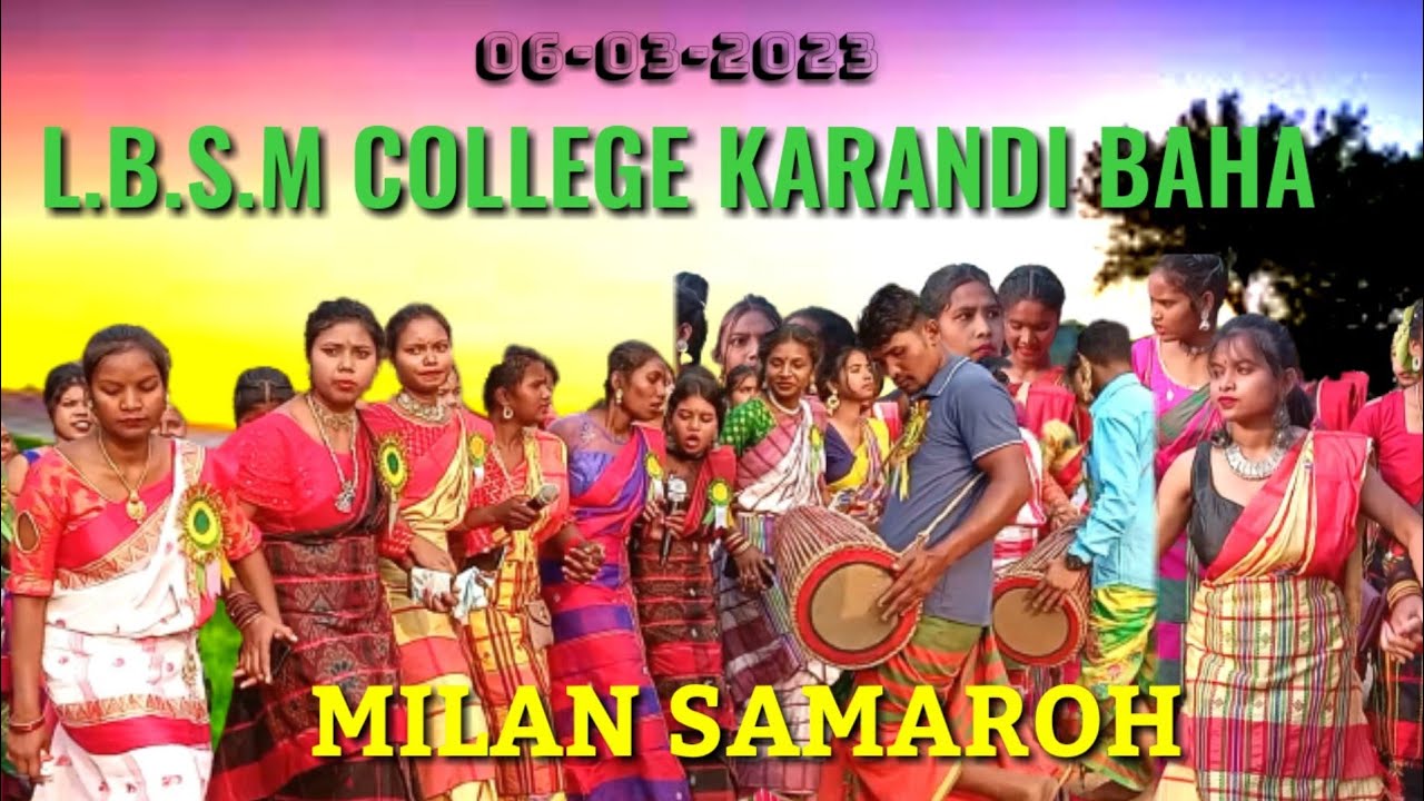 LBSM COLLEGE BAHA MILAN SOMARO KARANDIH 2023_204 SANTHALI VIDEO - YouTube
