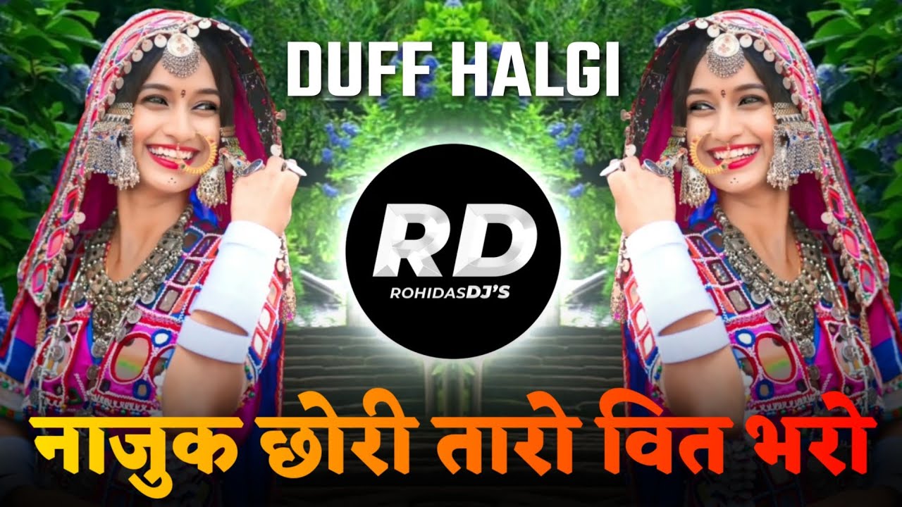 Nazuk Chori Tharo Vet Bharo Dhungo | DJ Song (Remix) Duff Halgi Mix ...