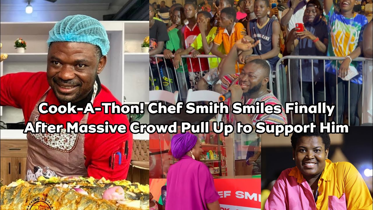 Cook-A-Thon: Chef Smith Finally Gets Massive Crowd Support after Cries ...