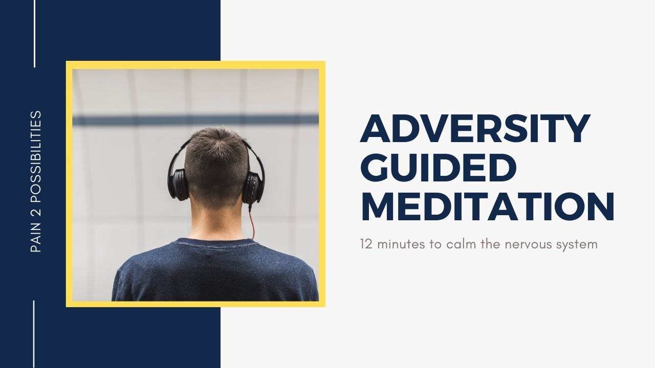 Chronic Pain Adversity Kit Guided Meditation - YouTube