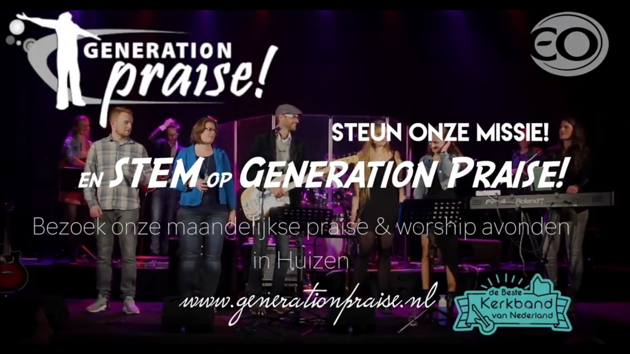 Generation Praise Huizen - Medley - April 2017 - YouTube