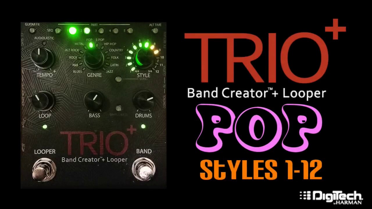 what to expect when Digitech TRIO+ set on POP genre (all 12 styles ...