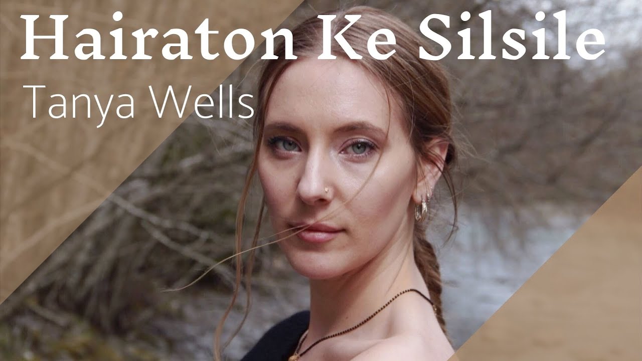 Hairaton ke silsile - Tanya Wells - YouTube