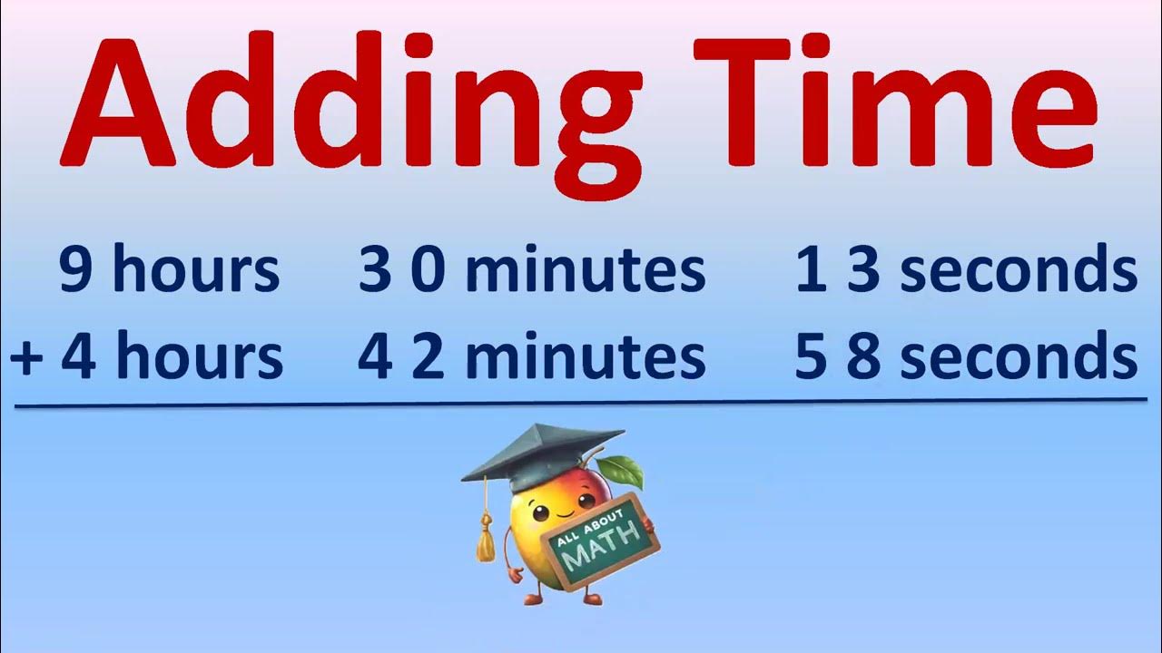 Addition of Time with Easy Rules - YouTube