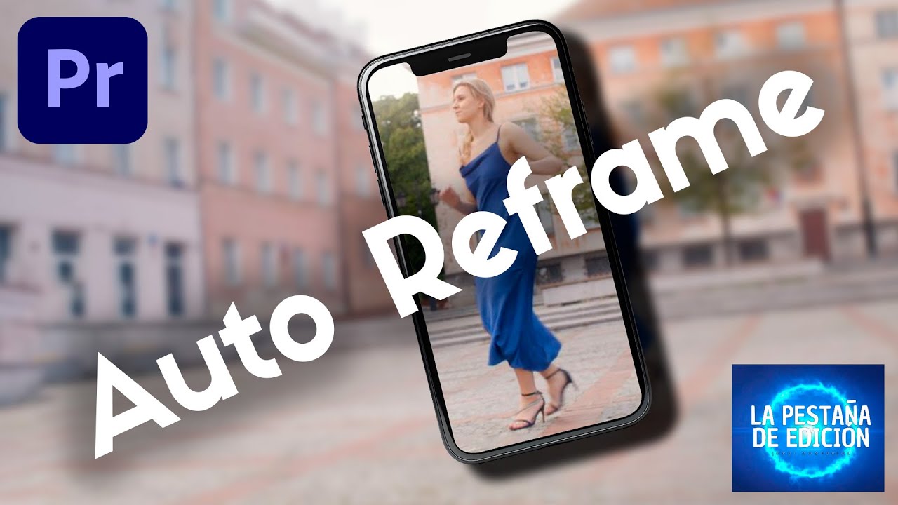 Cómo Usar Auto Reframe de Premiere Pro para Redes Sociales 📲🎬 - YouTube