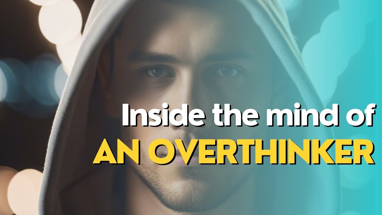 Inside the mind of a Overthinker [Interesting facts] - YouTube