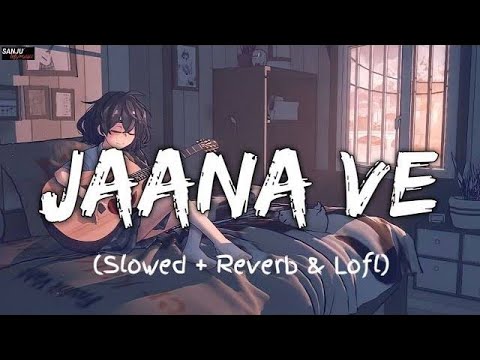 Jaana Ve (Slowed - Reverb) - Arijit Singh | Npare Music - YouTube Music