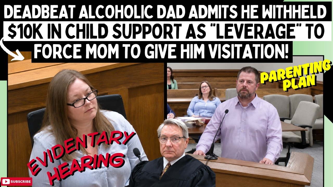 Deadbeat Dad ADMITS He Withheld $10K in Child Support As “Leverage” To ...