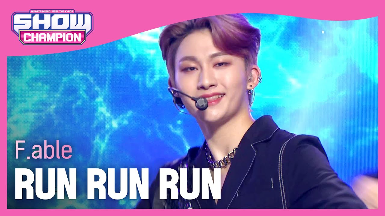 [Show Champion] 페이블 - 런 런 런 (F.able - RUN RUN RUN) l EP.407 - YouTube