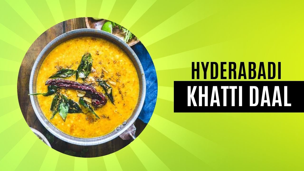 Hyderabadi | Khatti Daal | Recipe | Hindi - YouTube