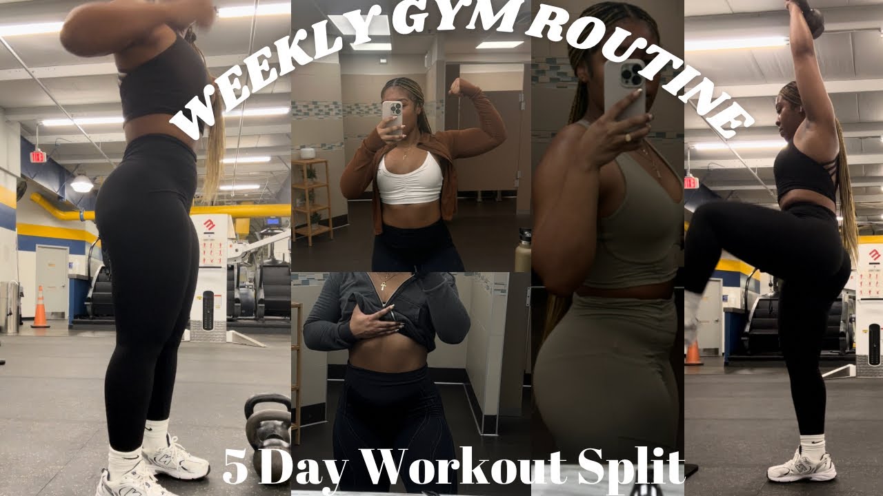 My Weekly Workout Routine: 5 Day Workout Spilt | What I do to Stay in ...