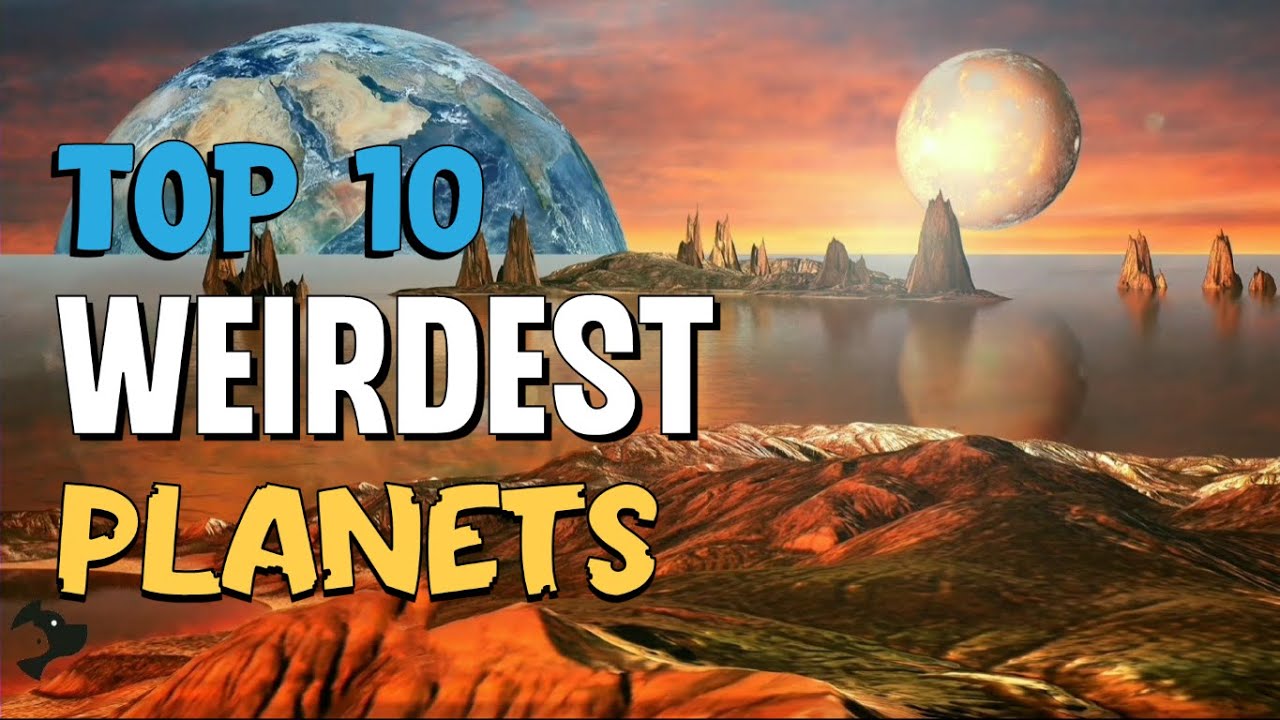🤔 Top 10 Weirdest Planets in the Universe 🌌👽 - YouTube