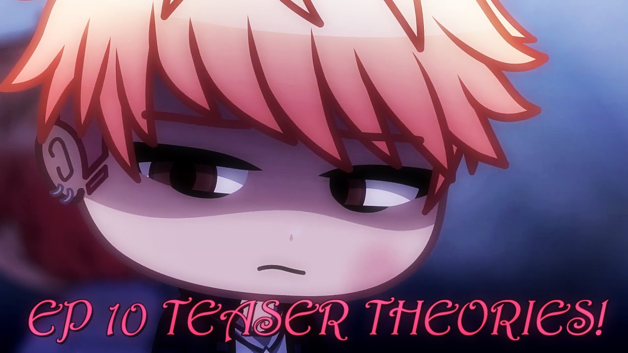 THE MUSIC FREAKS EP 10 TEASER theories / predictions ! gacha club - YouTube
