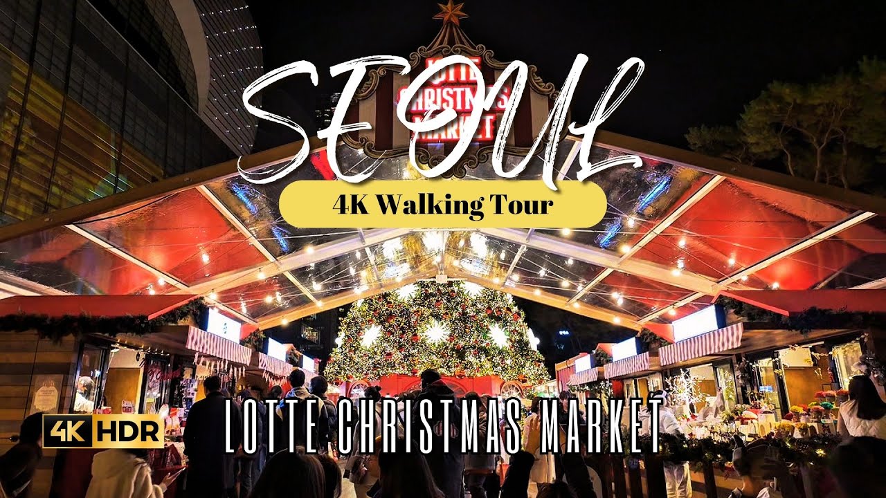 Lotte World Mall: 🎄Lotte Christmas Market 롯데 크리스마스마켓[4K HDR] - YouTube
