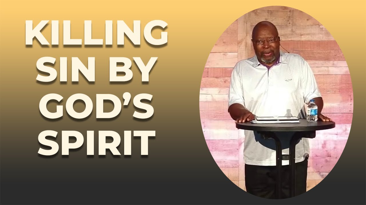 Killing Sin by God's Spirit | The Way of Life Church | Message Only - YouTube