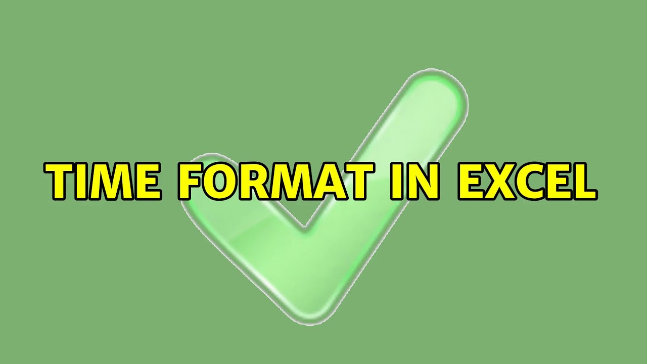 Time Format In Excel YouTube Time Format In Excel YouTube