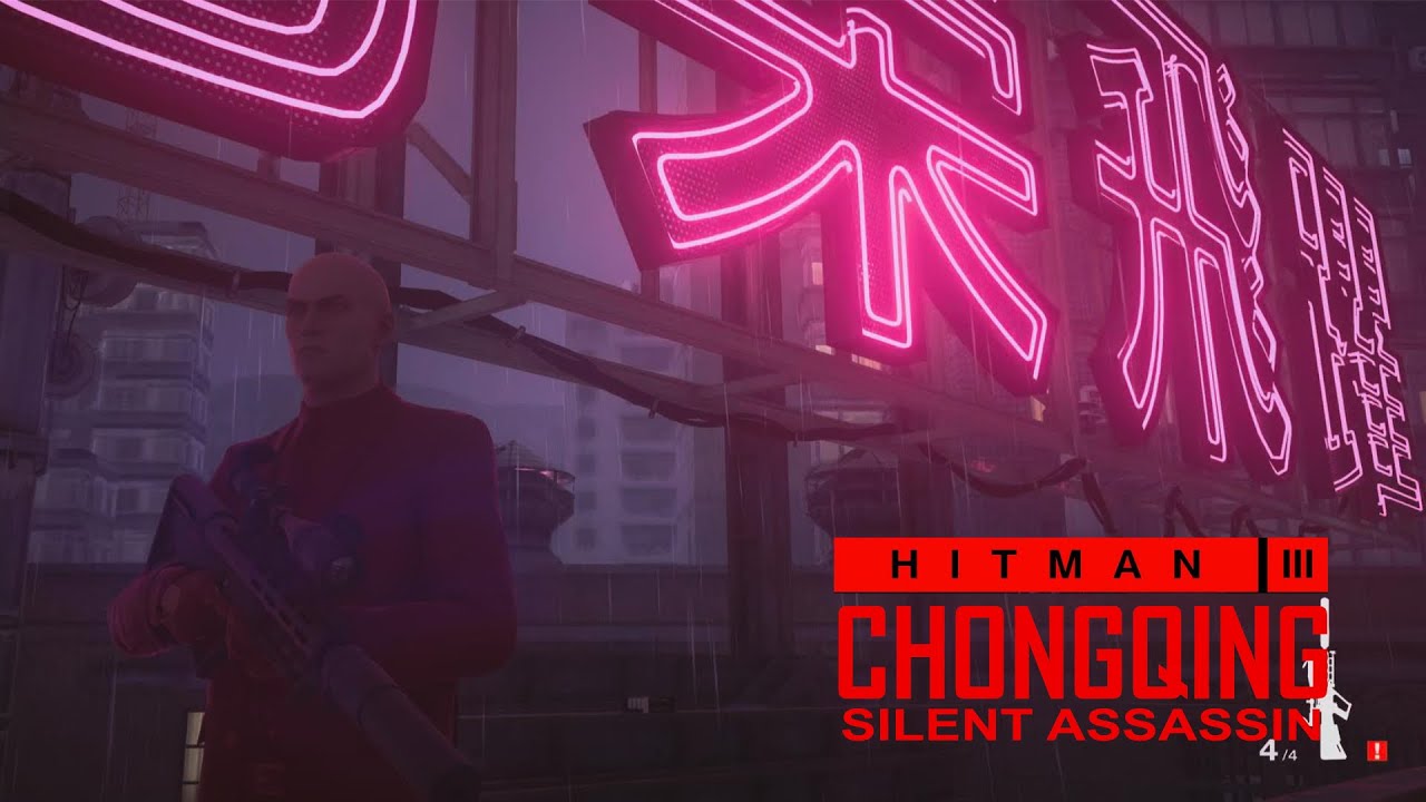 HITMAN 3 Chongqing (China) – Silent Assassin Walkthrough & Crimson Red ...